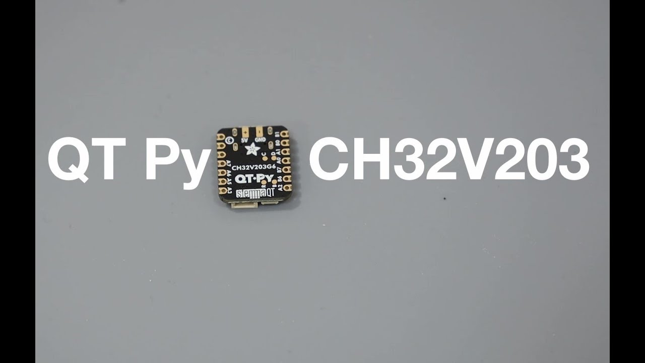 QtPy CH32V203G6 Part 1 - YouTube
