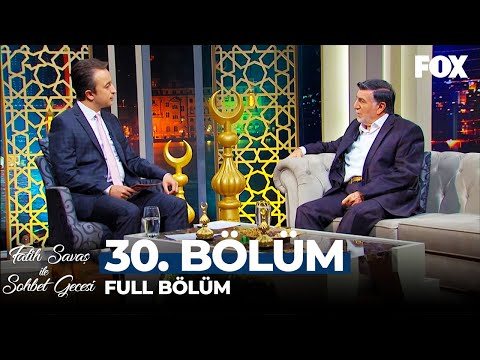 Fatih Savaş ile Sohbet Gecesi 30. Bölüm | Dr. Vehbi Karakaş (İlahiyatçı)