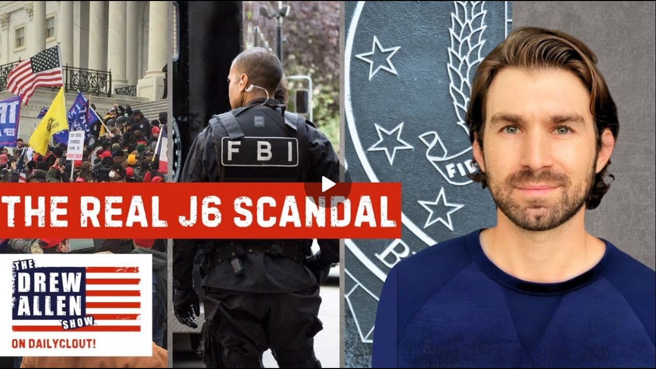 "This is the Real J6 FBI Scandal" - YouTube