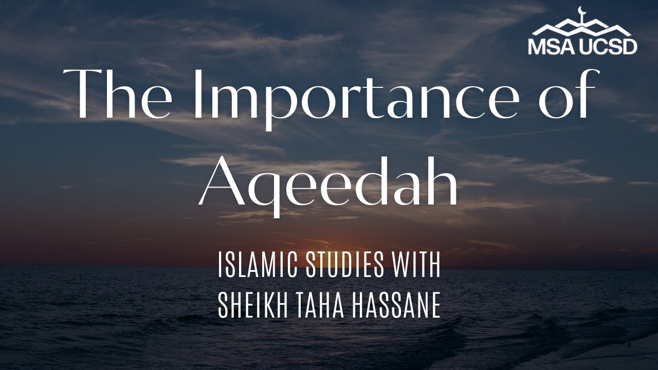 The Importance of Aqeedah - YouTube