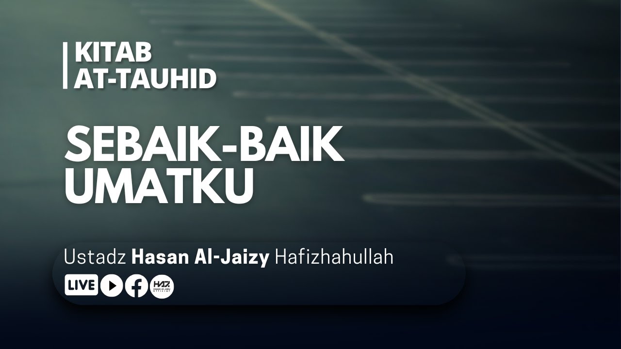 🔴[LIVE] (1504) KITAB AT-TAUHID - Sebaik-baik Umatku - YouTube