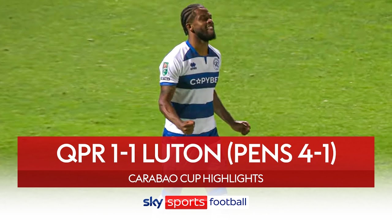 Hoops hold their nerve from the spot! 🎯 | QPR 1-1 Luton (4-1 pens) | Carabao Cup highlights ...