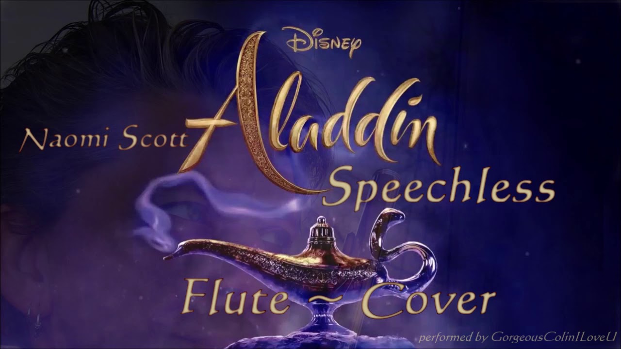 Aladdin ~ Naomi Scott, Speechless ~Flute~Cover ~:ö) - YouTube