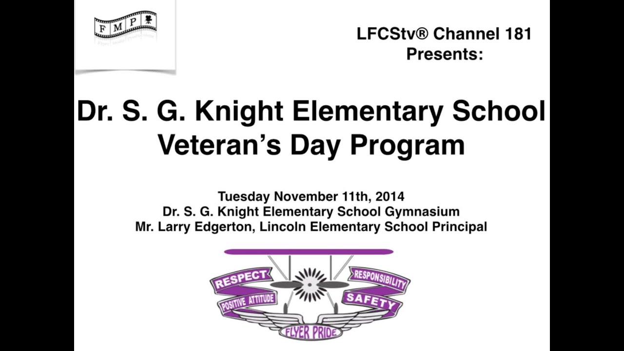 11112014-November 11th, 2014 Dr. S. G. Knight Elementary Veterans Day ...