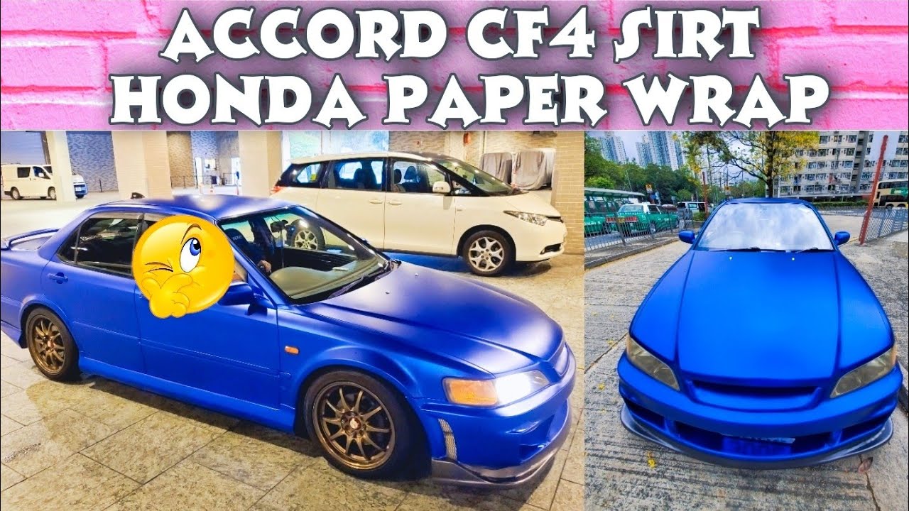 ACCORD CF4 SIRT HONDA || MATT BLUE PAPER WRAP - YouTube