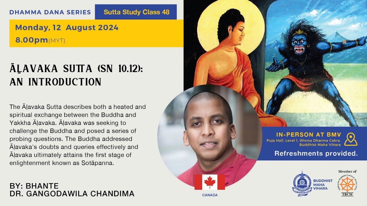 ALAVAKA Sutta PART 1 – by Bhante Dr G Chandima Thera – 48th Sutta Class ...