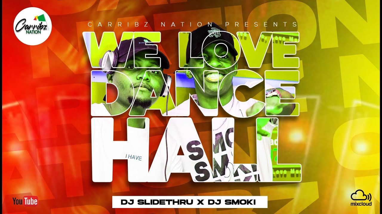 WE LOVE DANCEHALL - @Deejay_Smoki X @djslidethru (Agent Sasco, Dexta Daps, Mavado, Vybz Kartel ...
