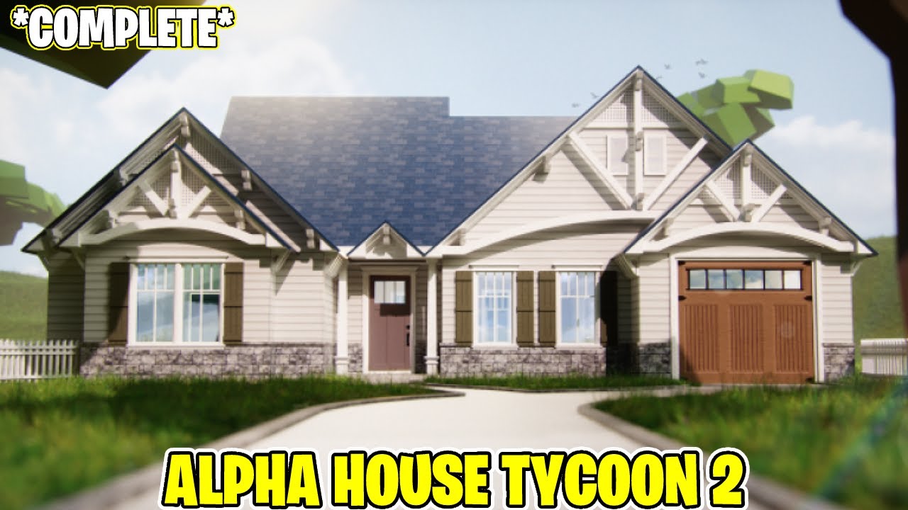 ALPHA HOUSE TYCOON 2 ROBLOX *COMPLETE* - YouTube