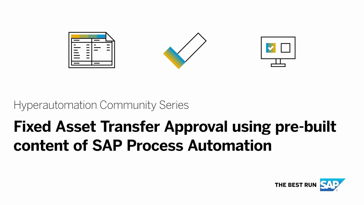 Fixed asset transfer approval using pre-built content of SAP Build ...