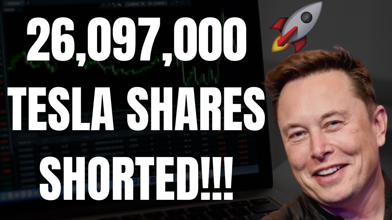 🔥 26,097,000 TESLA SHARES SHORTED!!! MUST WATCH TESLA & SPY ANALYSIS ...
