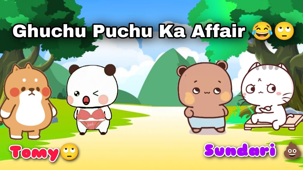 Ghuchu Puchu Flirting 😘🫦Sundari & Tomy😂🤣Full Funny Story|Mou Das|Bear ...