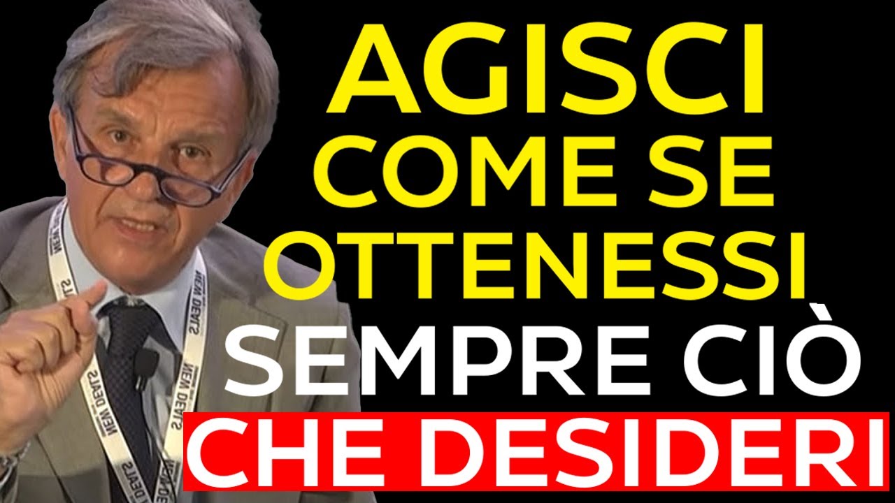COMPORTATI COME SE OTTENESSI SEMPRE CIÒ CHE DESIDERI - RAFFAELE MORELLI ...