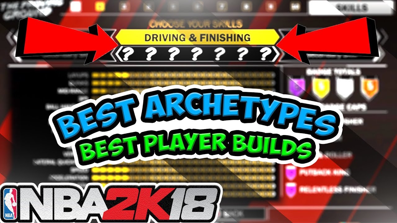 *MUST WATCH* THE 5 BEST DUAL ARCHETYPE BUILDS IN NBA 2K18 | BEST BUILDS ...