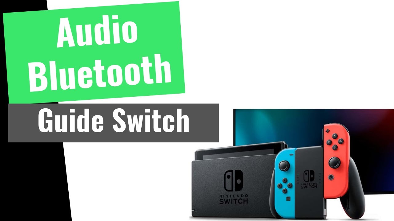 Comment activer votre audio Bluetooth sur Nintendo Switch - YouTube