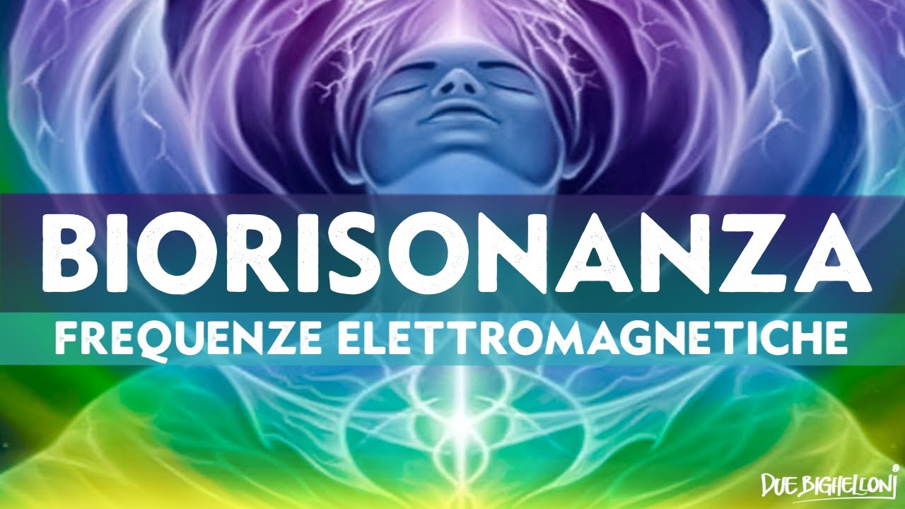 COS'è LA BIO-RISONANZA? | Come guarire il corpo con le frequenze? - YouTube