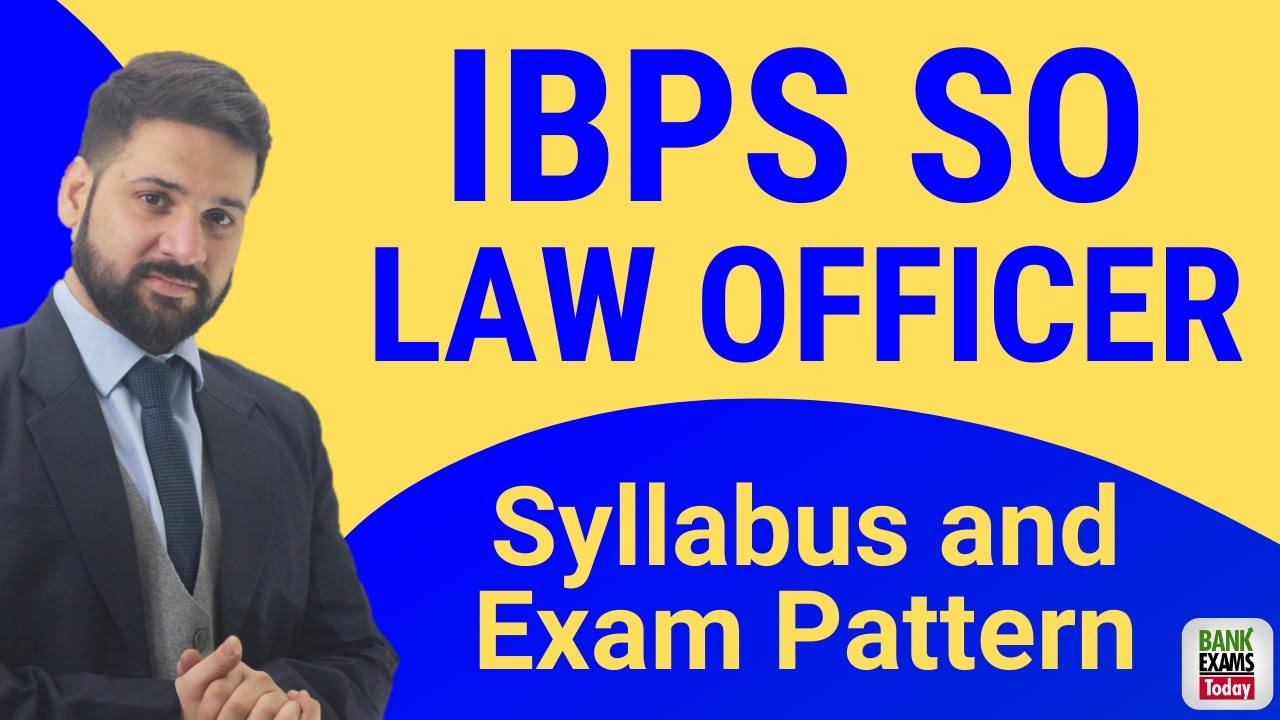 IBPS SO Law Officer Syllabus and Exam Pattern - YouTube