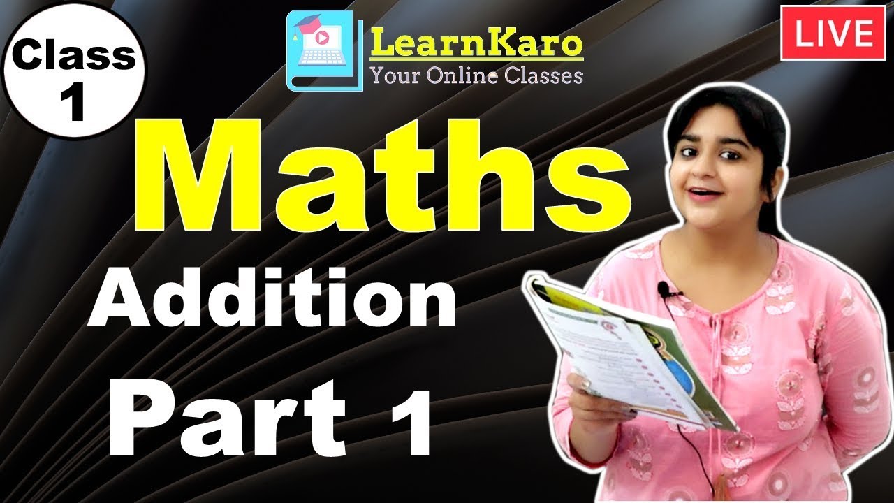Class 1 | Maths | Chapter 3 - Addition Part 1 - YouTube