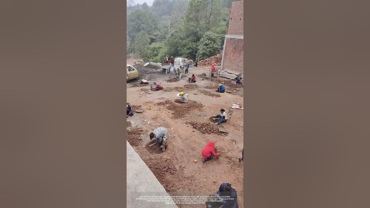 Use Hoes To Dig Foundation Piles Holes For Rural Self-Built House ! - YouTube