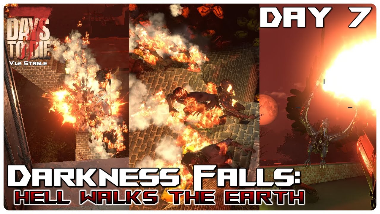 7 Days to Die Darkness Falls Mod | INSANELY Destructive X2 Length Day 7 Horde Night! | Let’s ...