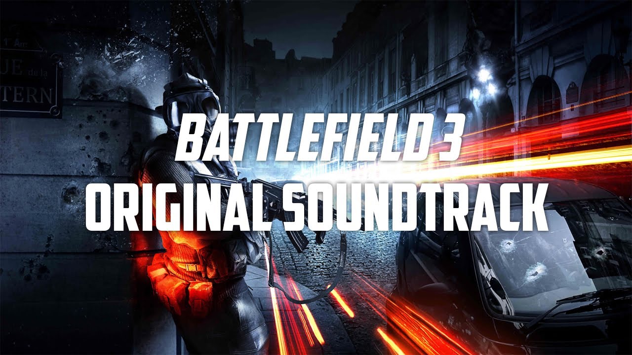 Battlefield 3 - Full Soundtrack - 2011 - YouTube