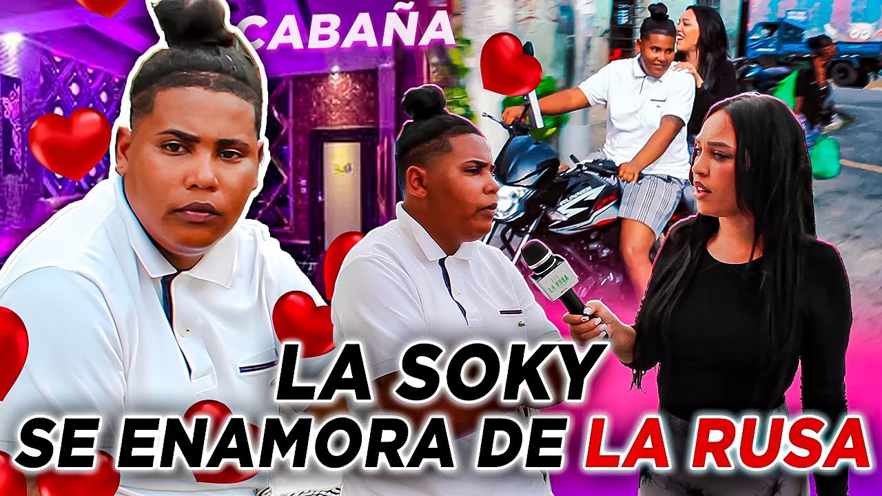 LA SOKY SE ENAMORA DE LA RUSA Y HABLA DE SU EX MUJER Y UN EMBARAZO ...