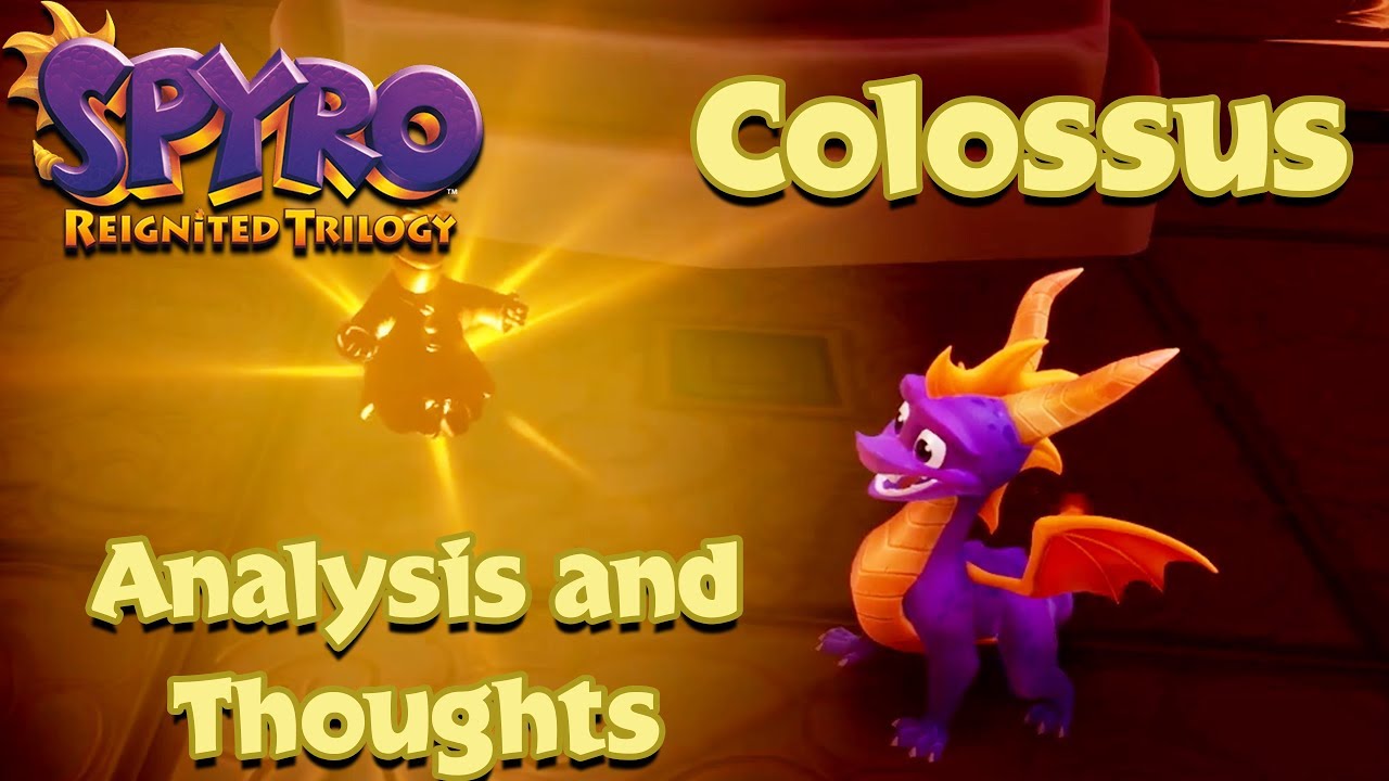 Spyro 2 Reignited - Colossus Analysis and Thoughts - YouTube