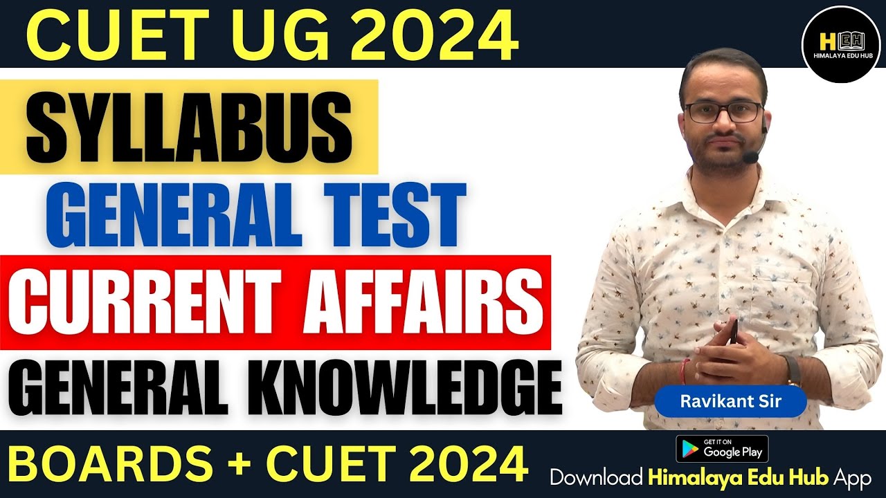 CUET 2024 General Test: syllabus, preparation, strategy | CUET, CUCET ...