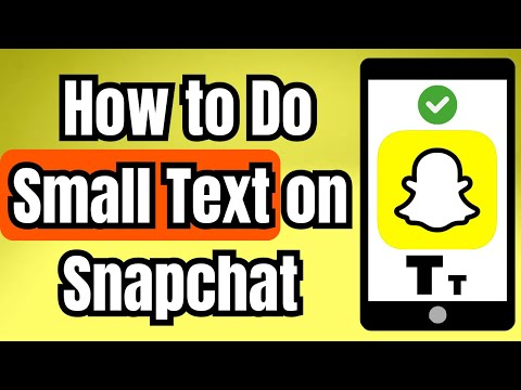 How to Do Small Text on Snapchat (Simple Trick)