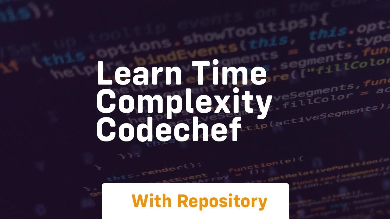 learn time complexity codechef - YouTube