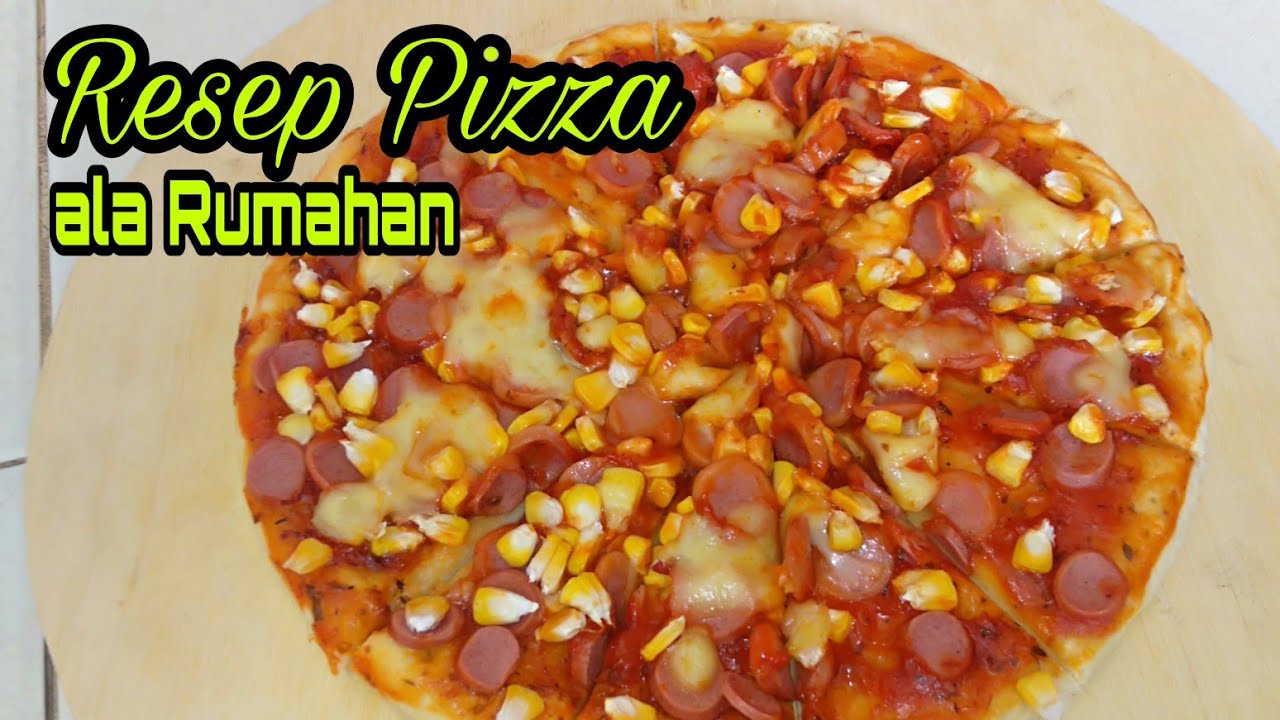 Resep Pizza Ala Rumahan, mudah dan praktis - YouTube