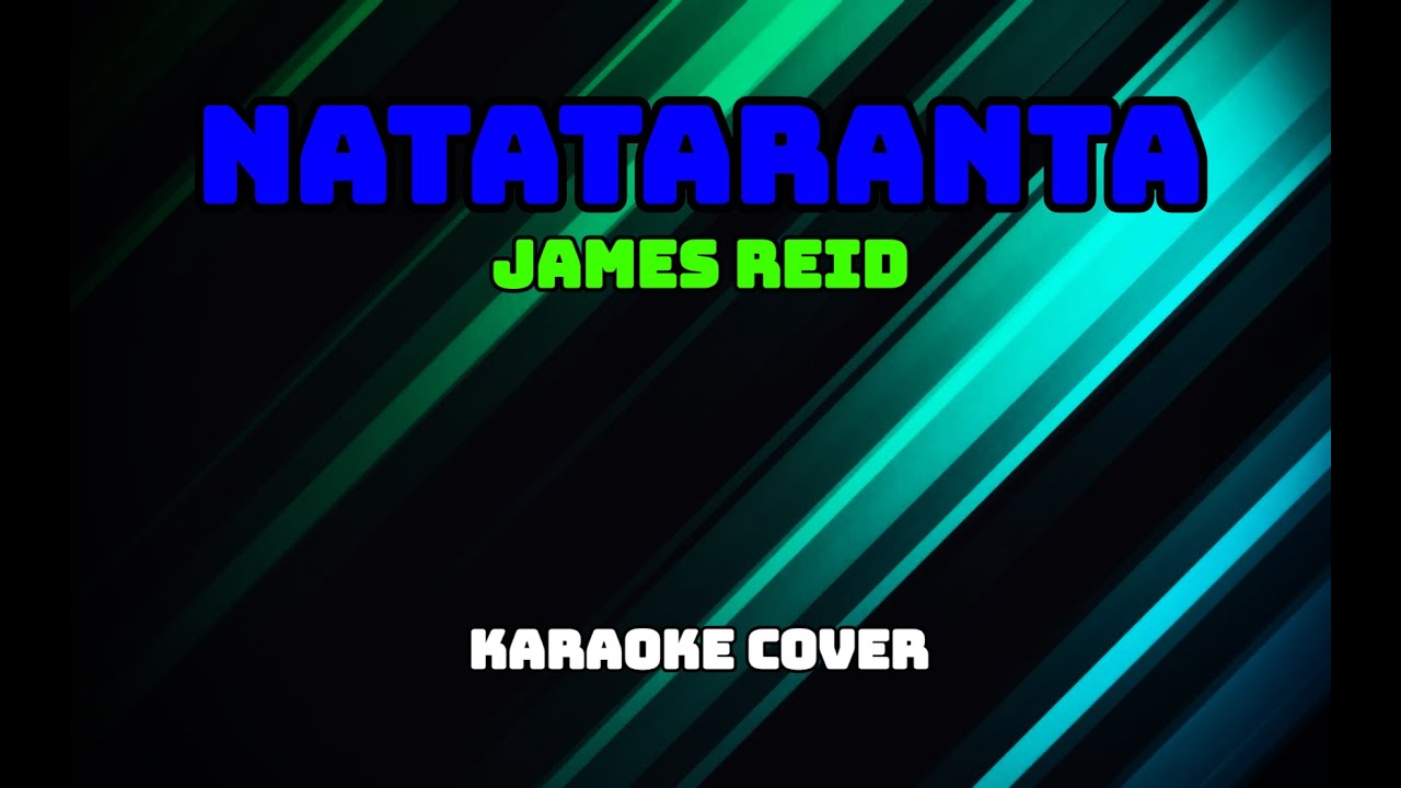 16139 - Natataranta - James Reid (Karaoke Cover) - YouTube