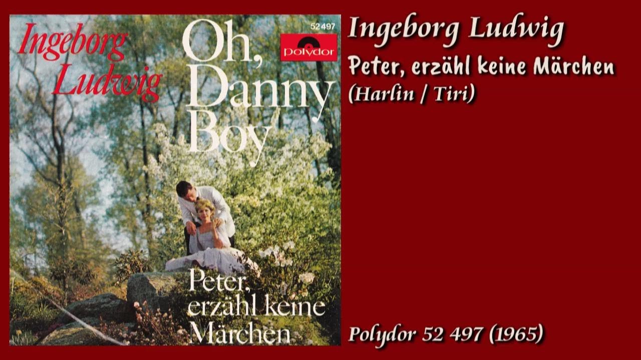 Ingeborg Ludwig - Peter, erzähl keine Märchen (1965) - YouTube