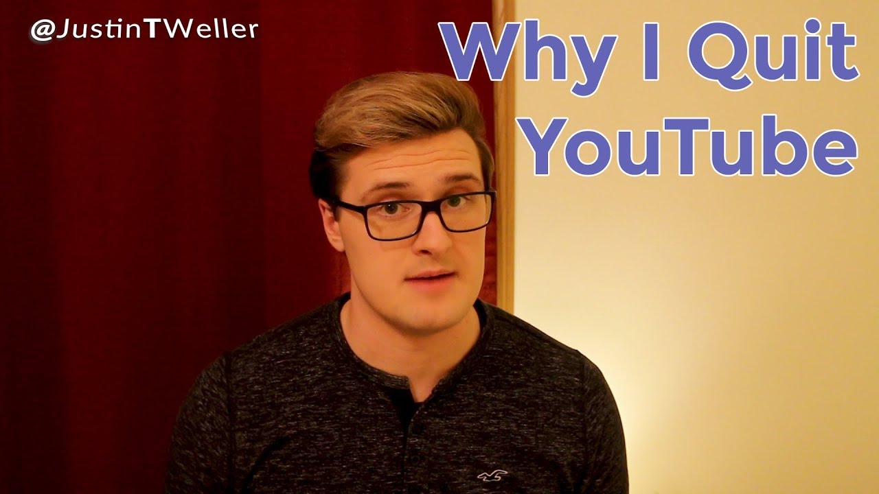 Why I Quit YouTube - YouTube