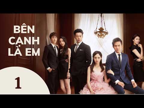 BÊN CẠNH LÀ EM - Tập 01 | Chung Hán Lương, Đường Yên | Phim Ngôn Tình Cố Mạn Chuyển Thể 2026
