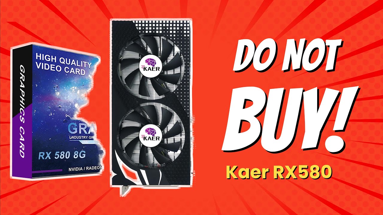 DON'T BUY KAER RX580 BEFORE WATCHING THIS VIDEO! (9 Reasons) - YouTube