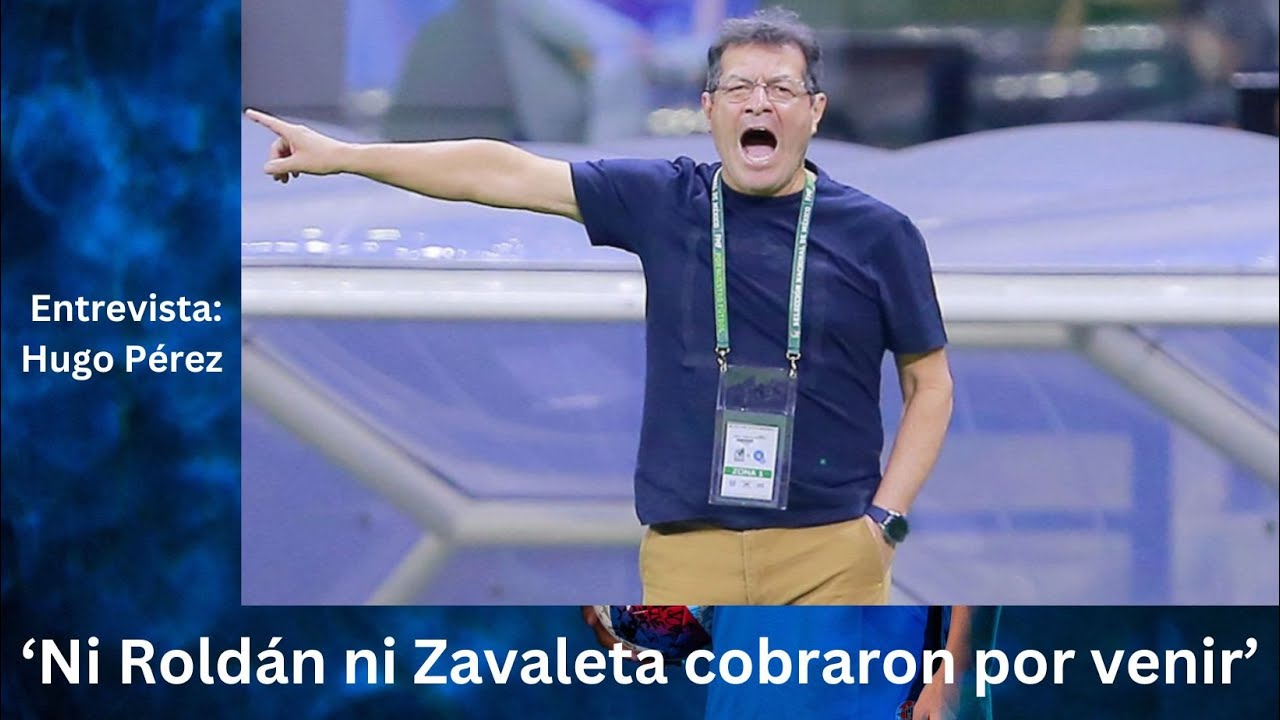 Hugo Perez nos dice si Alex Roldán y Eriq Zavaleta recibieron dinero ...