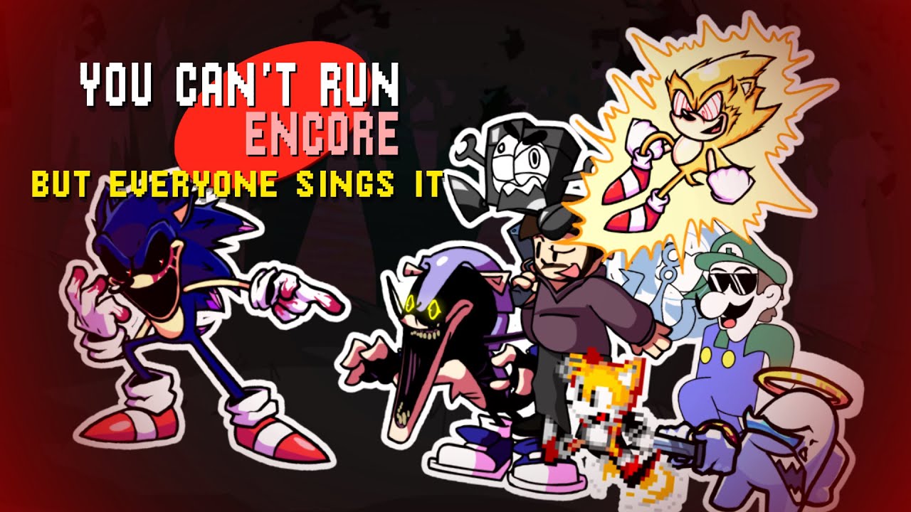 FNF YOU CAN'T RUN ENCORE BUT EVERYONE SINGS IT | Season 2 - YouTube