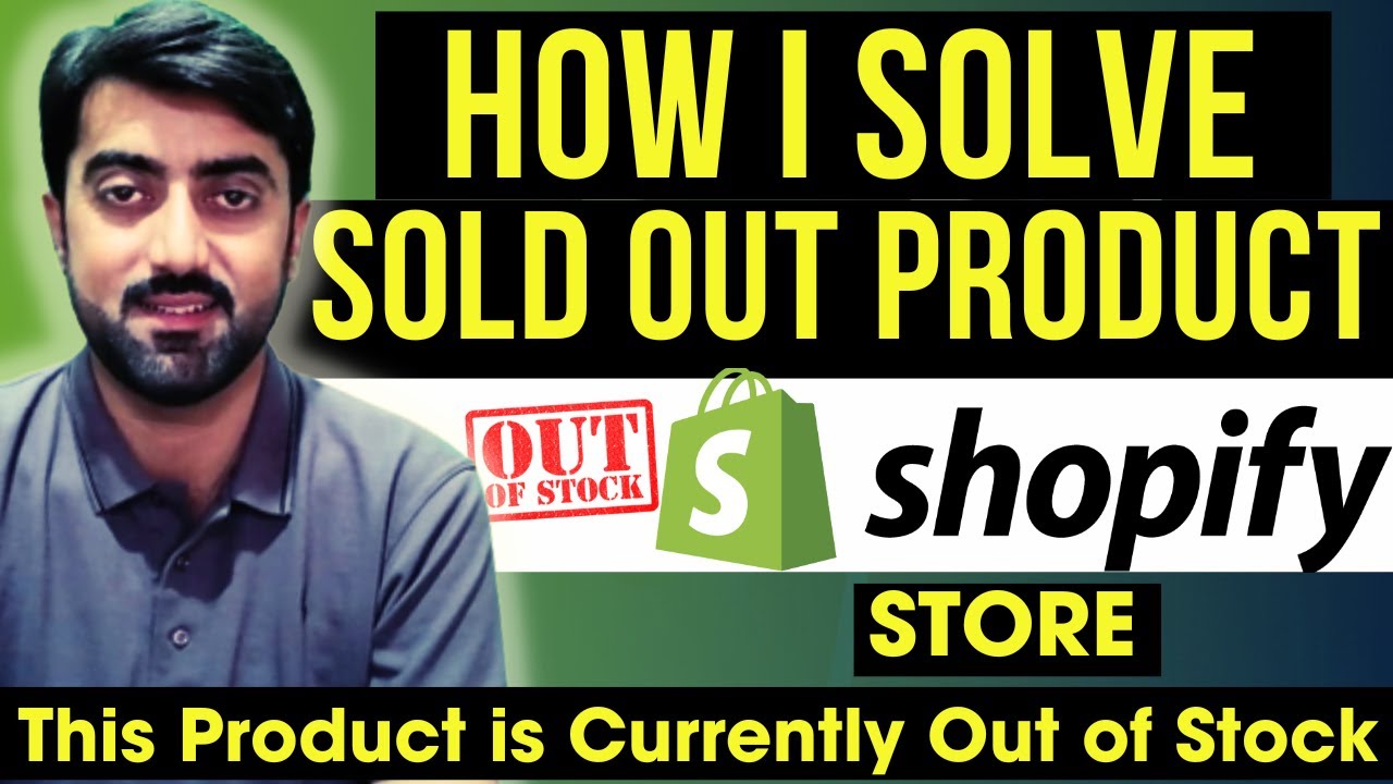 How to Solve Sold Out Product in Shopify Store | This Product is ...