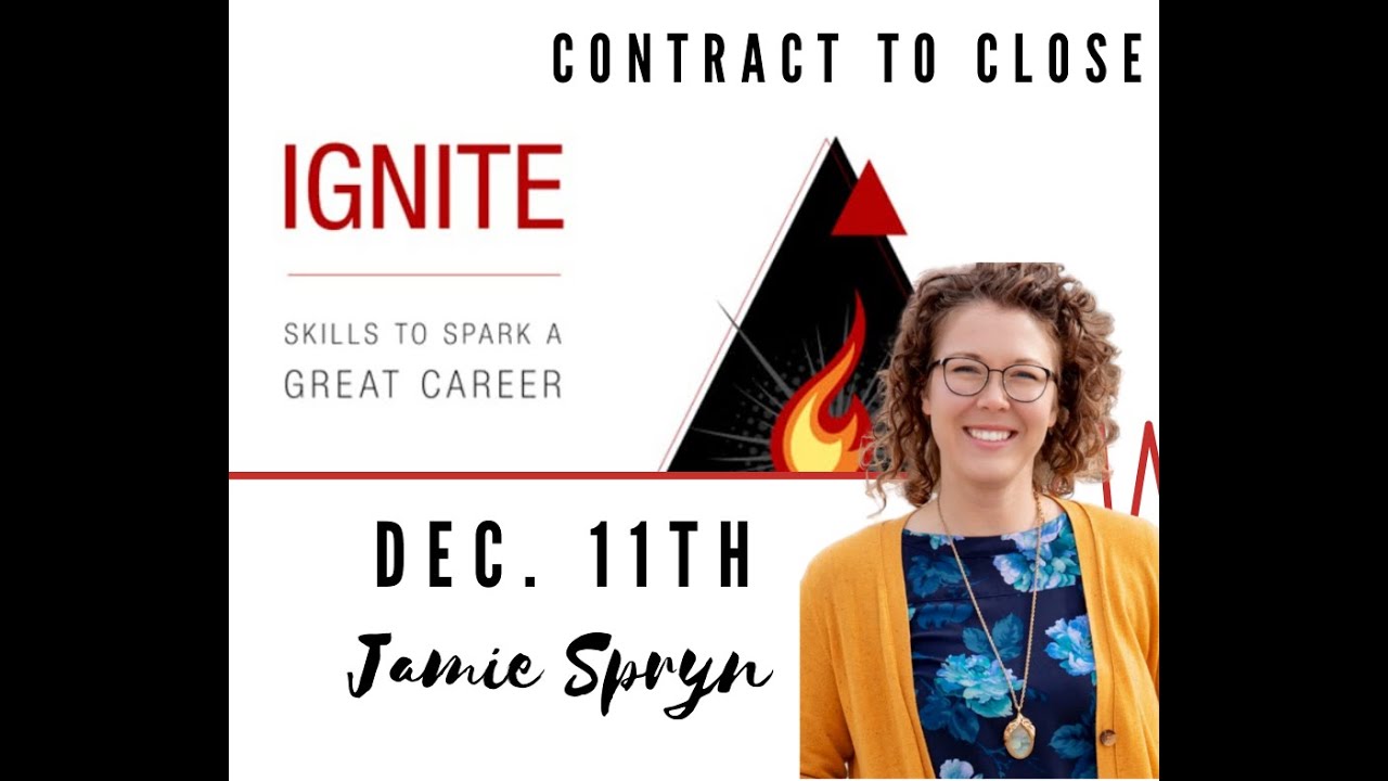 Ignite 2.0 - 12/11 - Contract to Close with Jamie Spryn - YouTube