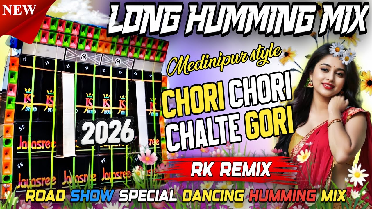 2026 1 Step Long Humming Bass Medinipur Style Chori Chori Chalte Gori🤞 ...