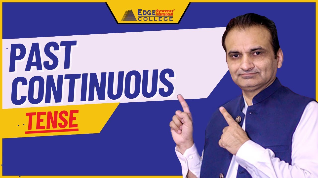 English Language | Spoken English Course | Past Continuous Tense | EDGE ...