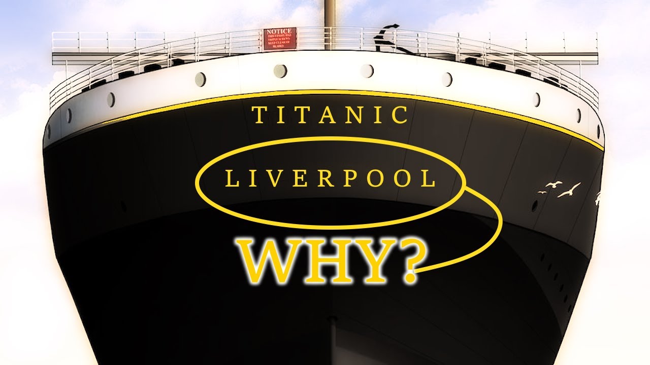 Uncovering the Reason 'Liverpool' is on the Titanic’s Stern! - YouTube