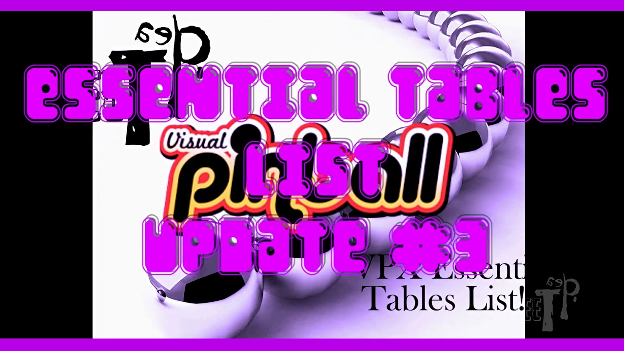 Update #3 - VPX Essential Tables List! - YouTube