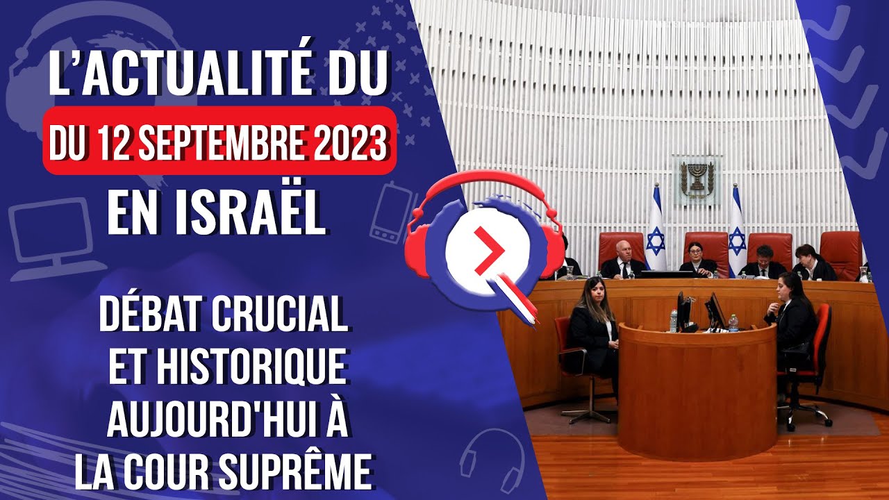 L'actualité du 12 Septembre 2023 - Débat crucial et historique aujourd ...