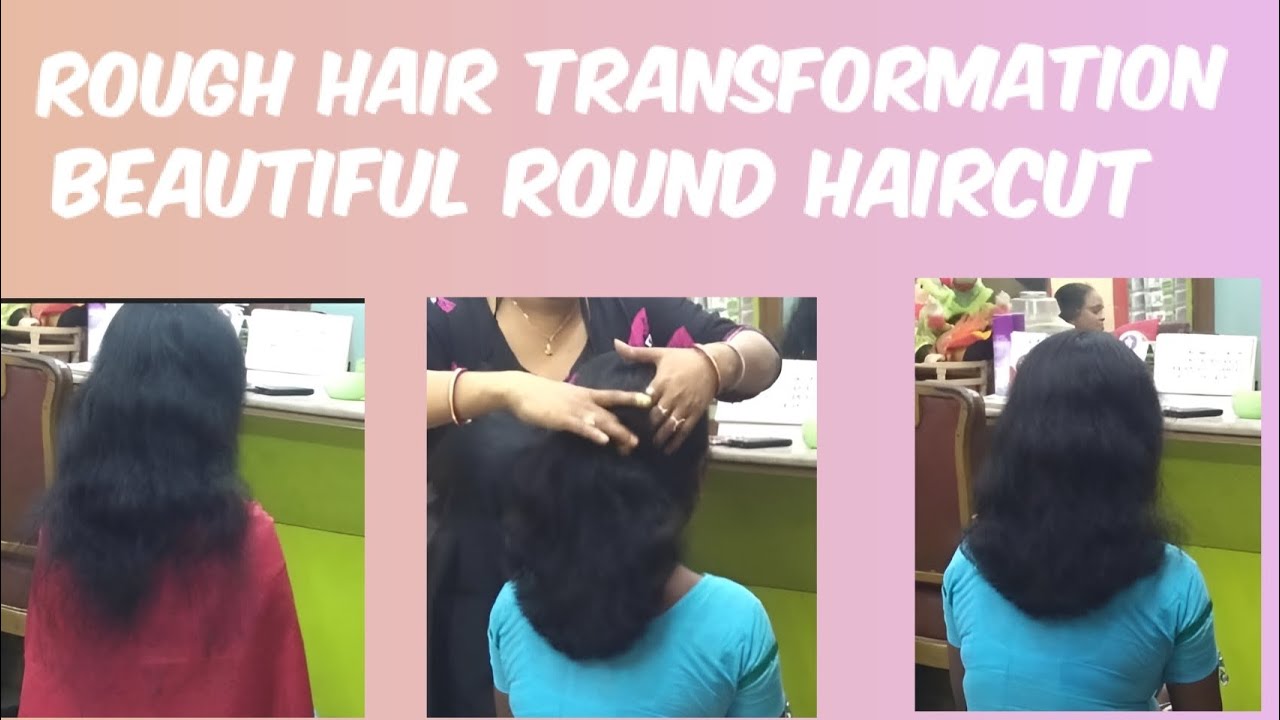 How to cut rough hair and get beautiful Round shape hair ## Rough Hair ...
