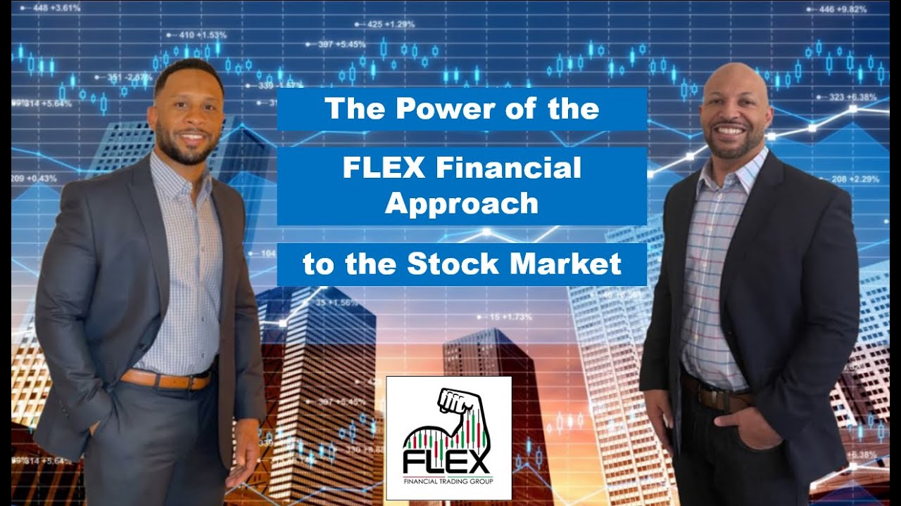 The Power of the FLEX Financial Approach to the Stock Market! - YouTube