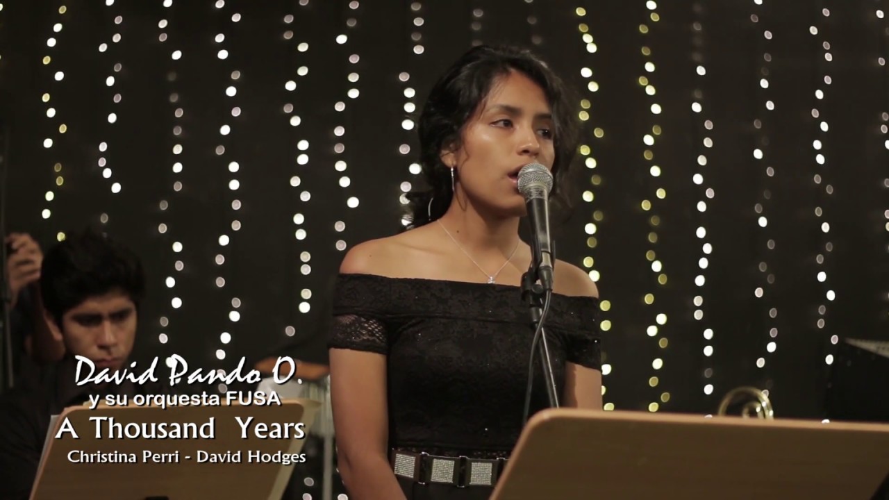 A Thousand Years - David Pando O. y su orquesta FUSA - YouTube
