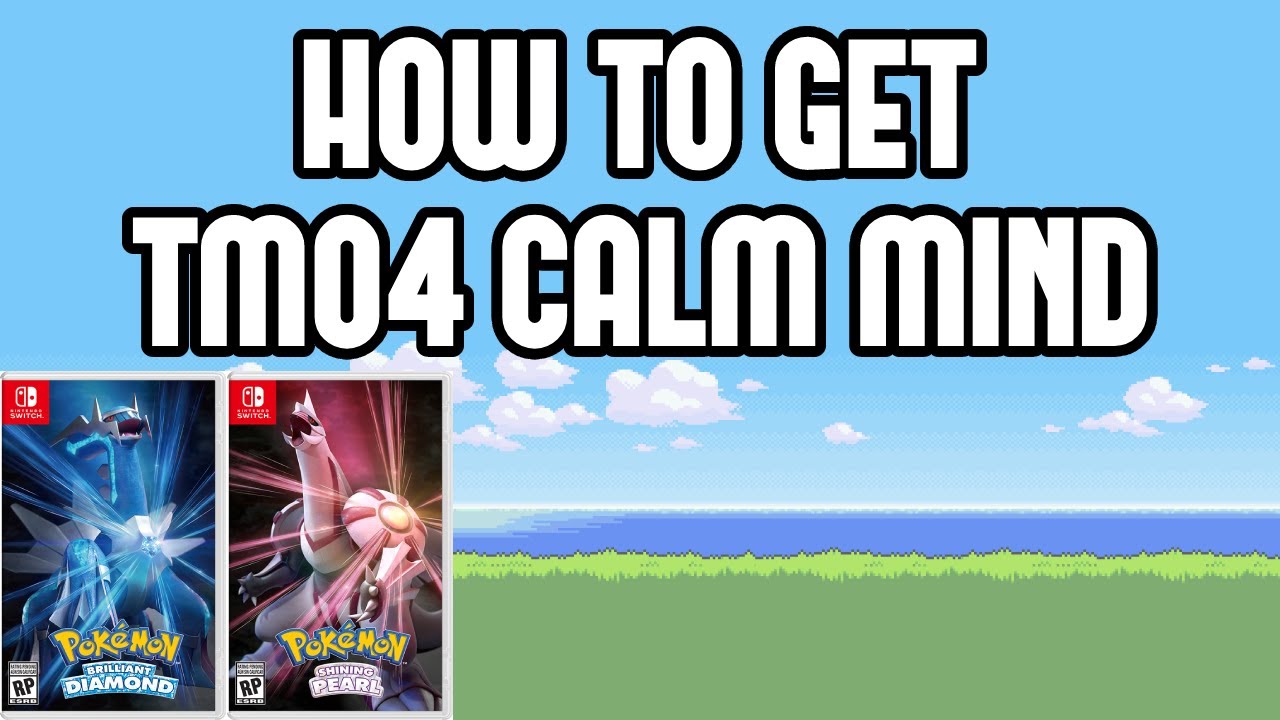 How to Get TM04 Calm Mind in Pokemon Brilliant Diamond & Shining Pearl ...