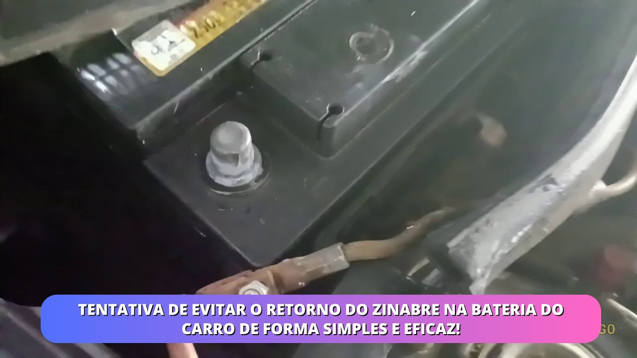 Tentativa de Evitar o Retorno do Zinabre na Bateria do Carro de Forma ...