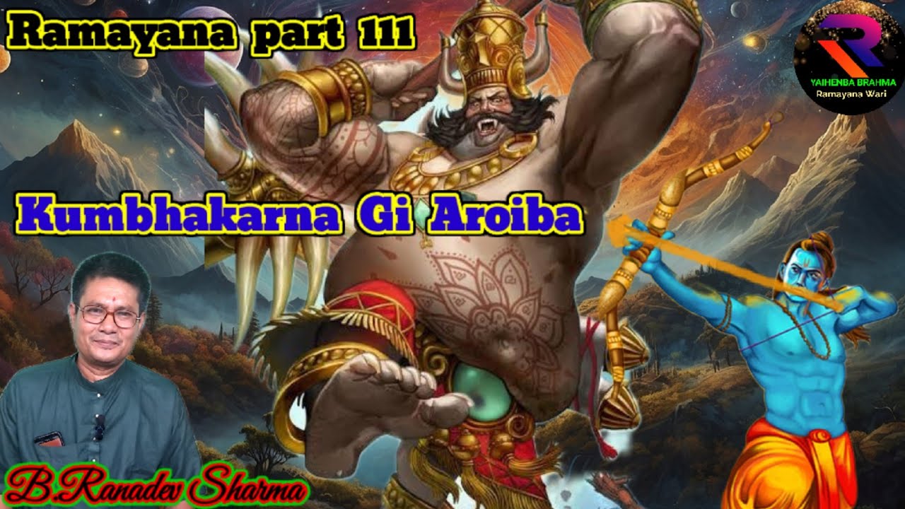 kumbhakarna gi aroiba, Ramayana part 111, Raconteur B.Ranadev Sharma ...